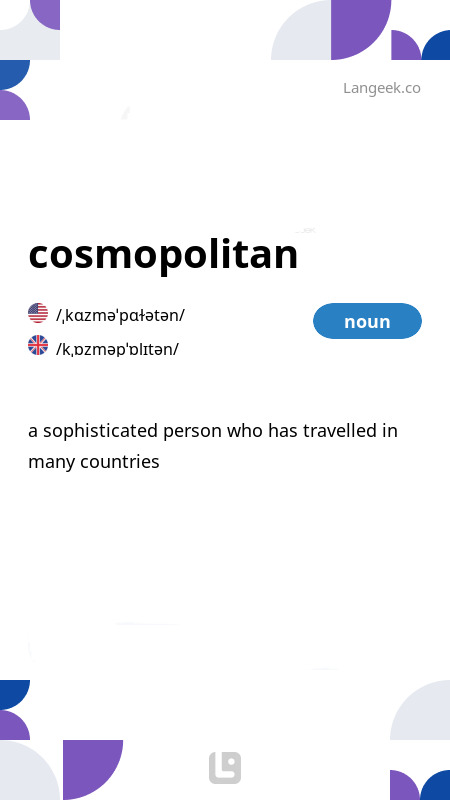 Definition & Meaning of "Cosmopolitan" | Picture Dictionary