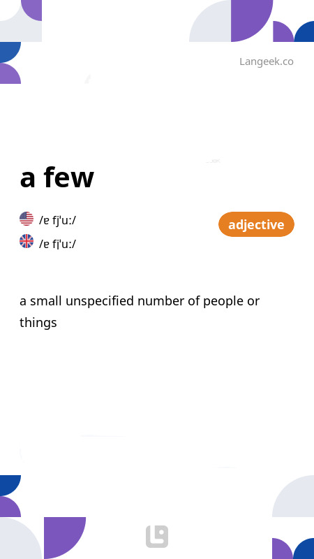 Definition & Meaning of "A few" | LanGeek