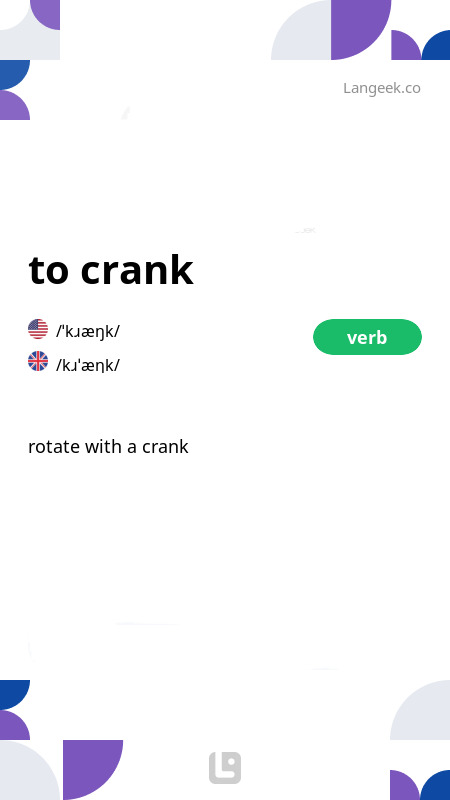 Definition & Meaning of "Crank" | LanGeek