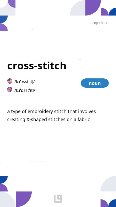 Definition & Meaning of "Cross-stitch" | Picture Dictionary