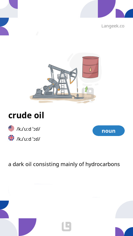 Definition & Meaning of "Crude oil" | Picture Dictionary