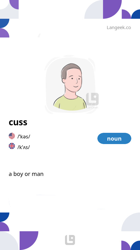 Definition & Meaning of "Cuss" | LanGeek