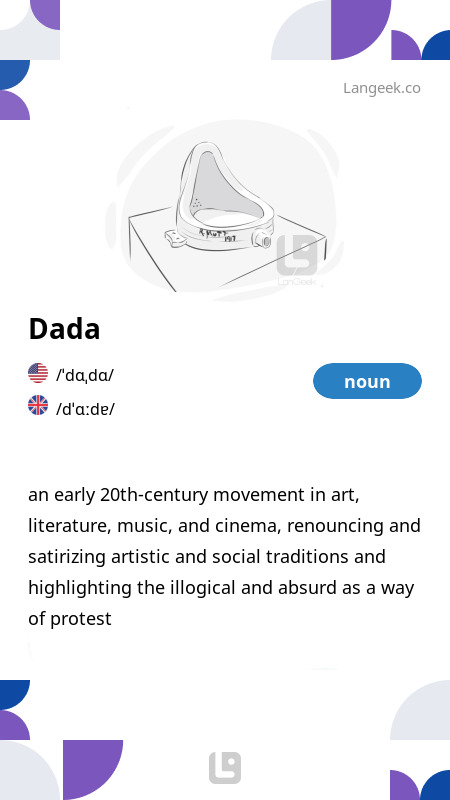 Definition & Meaning of "Dada" | LanGeek