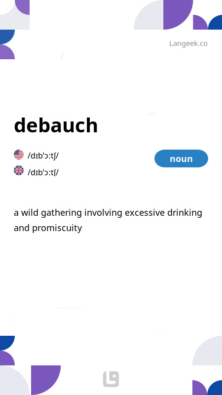 Definition & Meaning of "Debauch" | Picture Dictionary