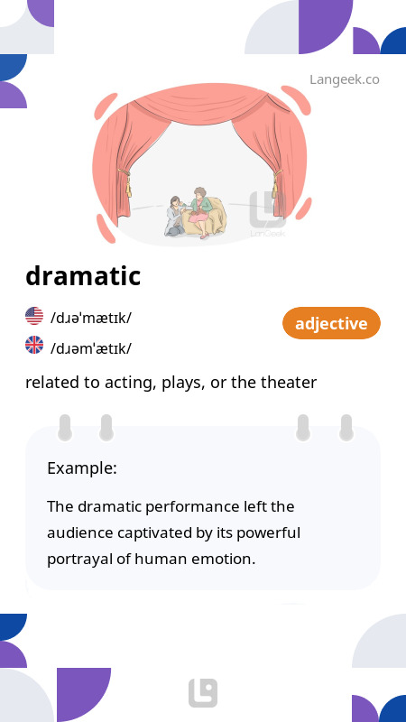 Definition & Meaning of "Dramatic" | LanGeek