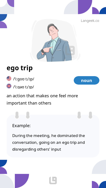 Definition & Meaning of "Ego trip" | LanGeek