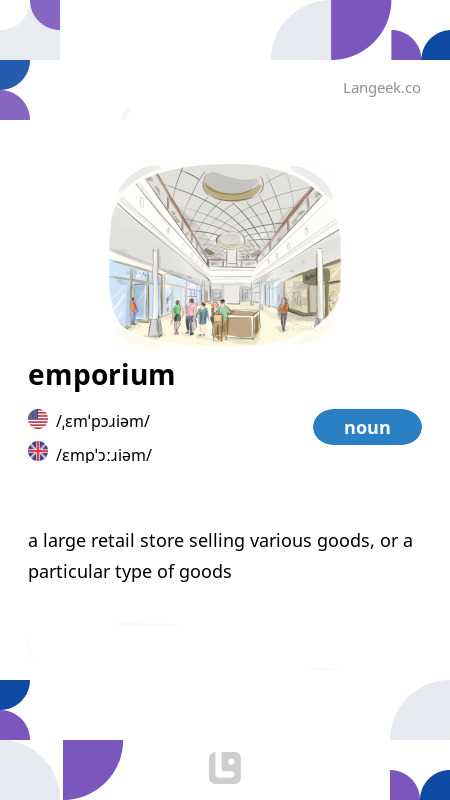 Definition & Meaning of "Emporium" | LanGeek