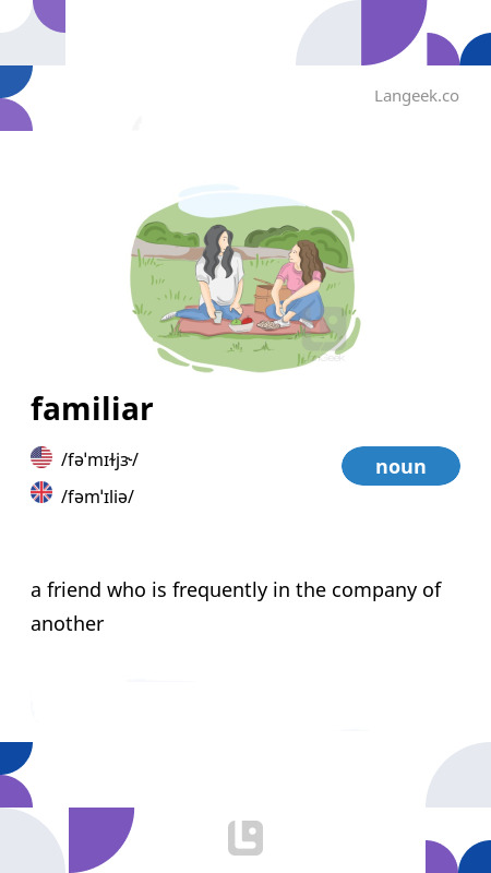 Definition & Meaning of "Familiar" | Picture Dictionary