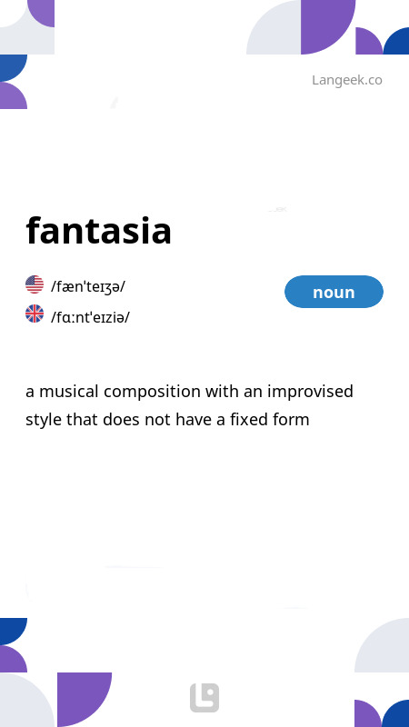 Definition & Meaning of "Fantasia" | Picture Dictionary