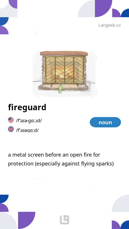 Definition & Meaning of "Fireguard" | Picture Dictionary