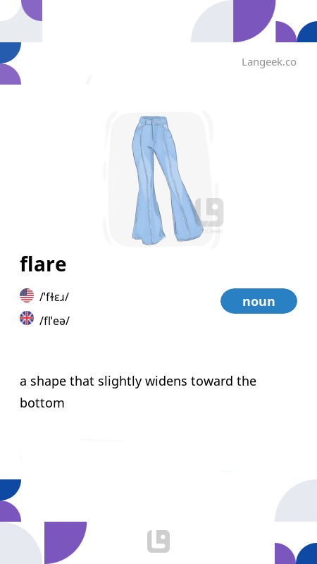 Definition & Meaning of "Flare" | LanGeek