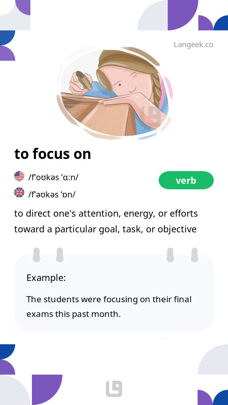 Definition & Meaning of "Focus on" | LanGeek