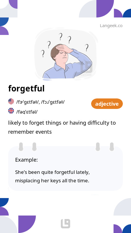 Definition & Meaning of "Forgetful" | LanGeek