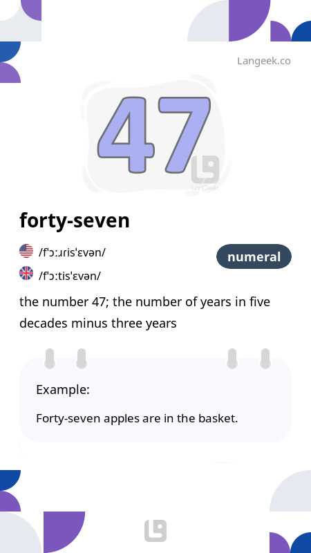 Definition & Meaning of "Forty-seven" | Picture Dictionary