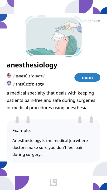 Definition & Meaning of "Anesthesiology" | LanGeek
