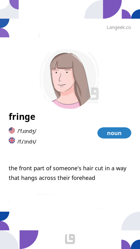 Definition & Meaning of "Fringe" | LanGeek