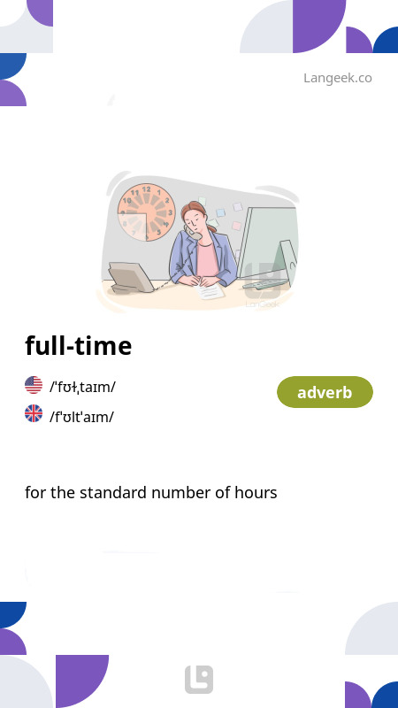 Definition & Meaning of "Full-time" | LanGeek