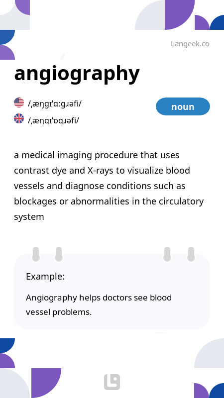 Definition & Meaning of "Angiography" | Picture Dictionary