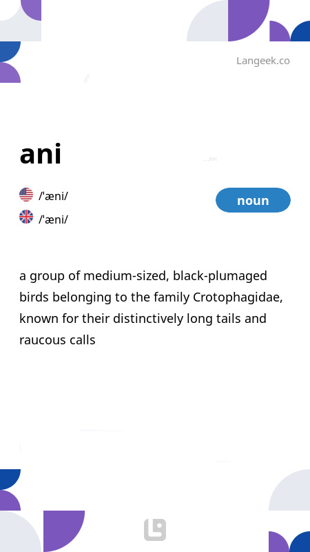Definition & Meaning of "Ani" | Picture Dictionary