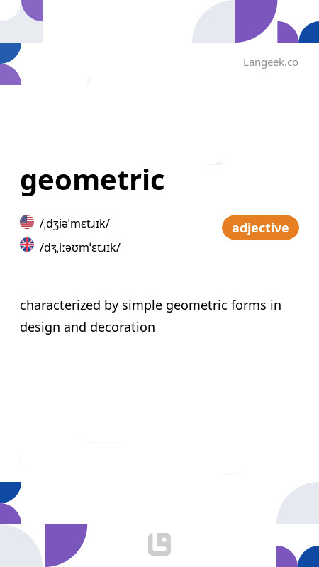 Definition & Meaning of "Geometric" | Picture Dictionary