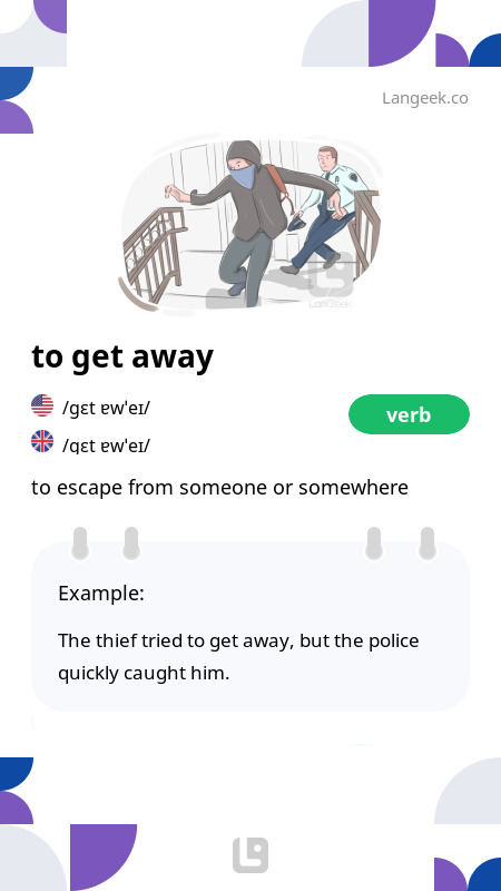 Definition & Meaning of "Get away" | Picture Dictionary