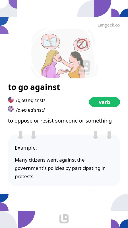 Definition & Meaning of "Go against" | Picture Dictionary