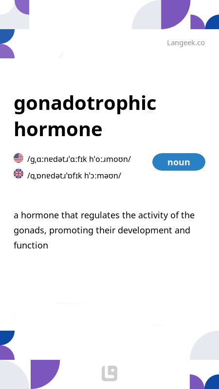 Definition & Meaning of "Gonadotrophic hormone" | Picture Dictionary