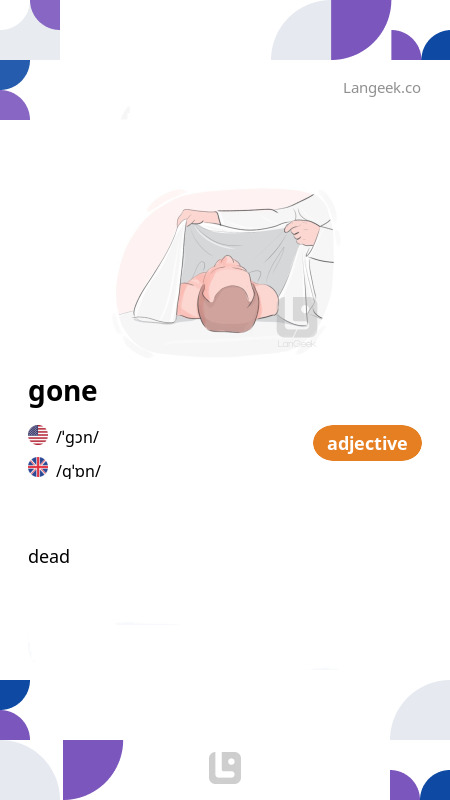Definition & Meaning of "Gone" | Picture Dictionary