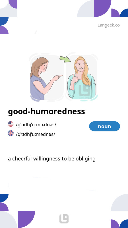 Definition & Meaning of "Good-humoredness" | LanGeek