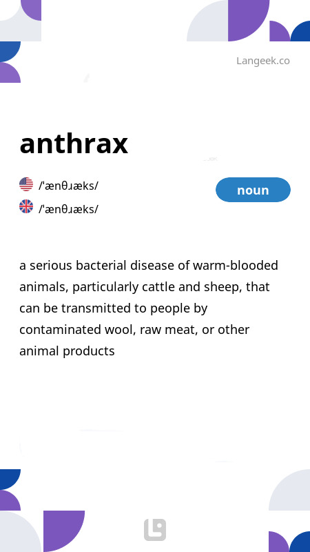Definition & Meaning of "Anthrax" | LanGeek