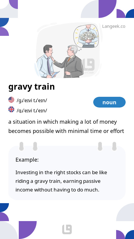 Definition & Meaning of "Gravy train" | Picture Dictionary