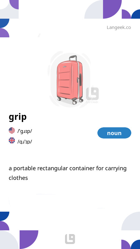 Definition & Meaning of "Grip" | LanGeek
