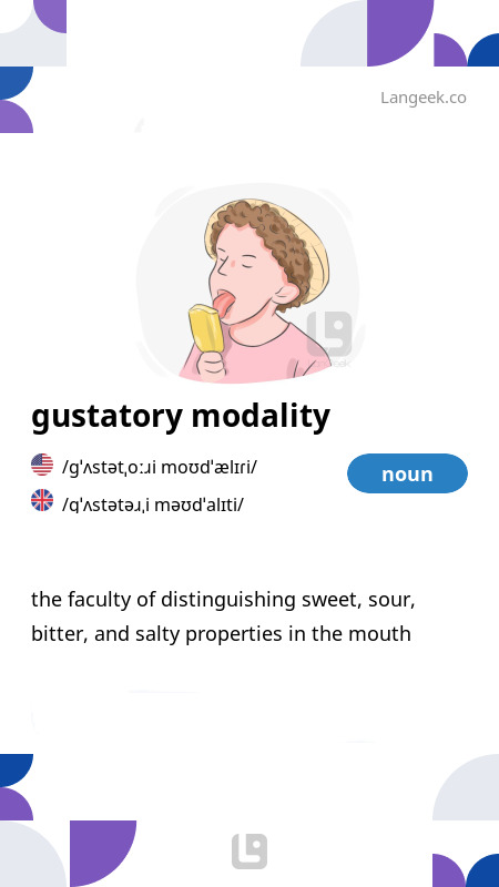 Definition & Meaning of "Gustatory modality" | LanGeek