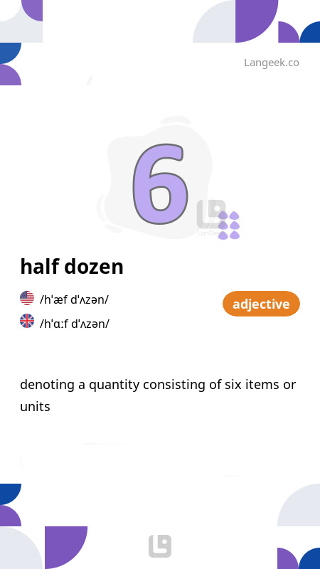 Definition & Meaning of "Half dozen" | LanGeek