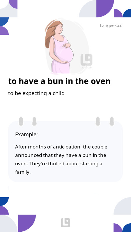 Definition & Meaning of "Have a bun in the oven" | LanGeek