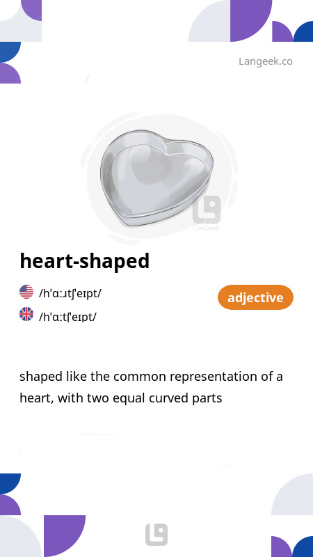 Definition & Meaning of "Heart-shaped" | Picture Dictionary
