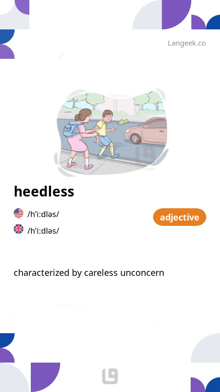 Definition & Meaning of "Heedless" | Picture Dictionary