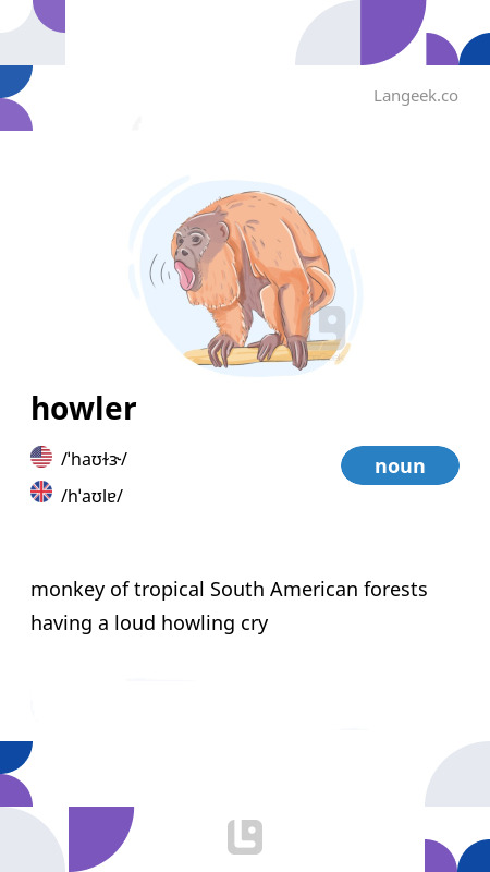 Definition & Meaning of "Howler" | LanGeek