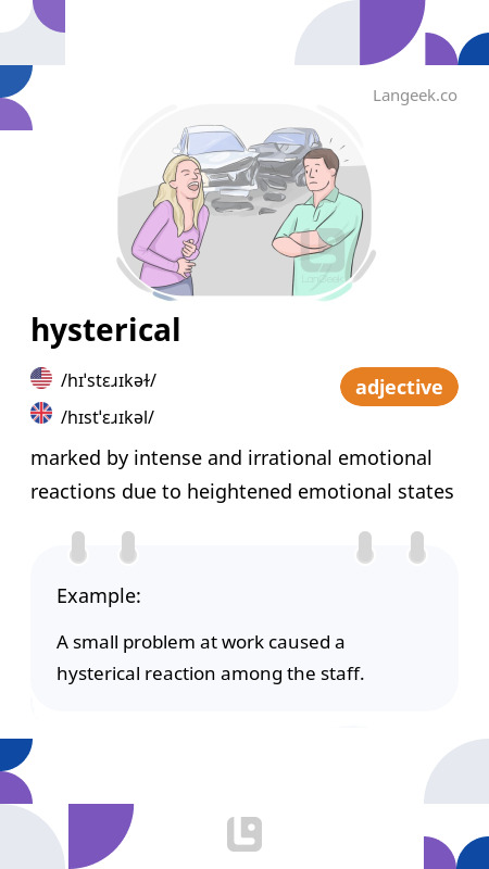 Definition & Meaning of "Hysterical" | LanGeek