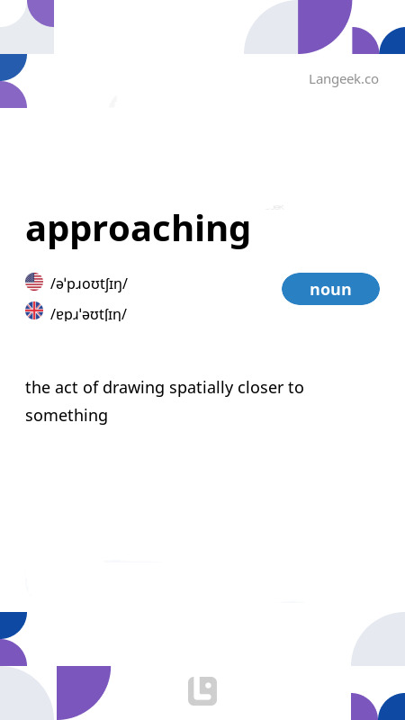 Definition & Meaning of "Approaching" | Picture Dictionary