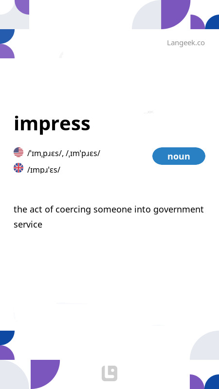 Definition & Meaning of "Impress" | LanGeek