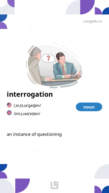 Definition & Meaning of "Interrogation" | LanGeek